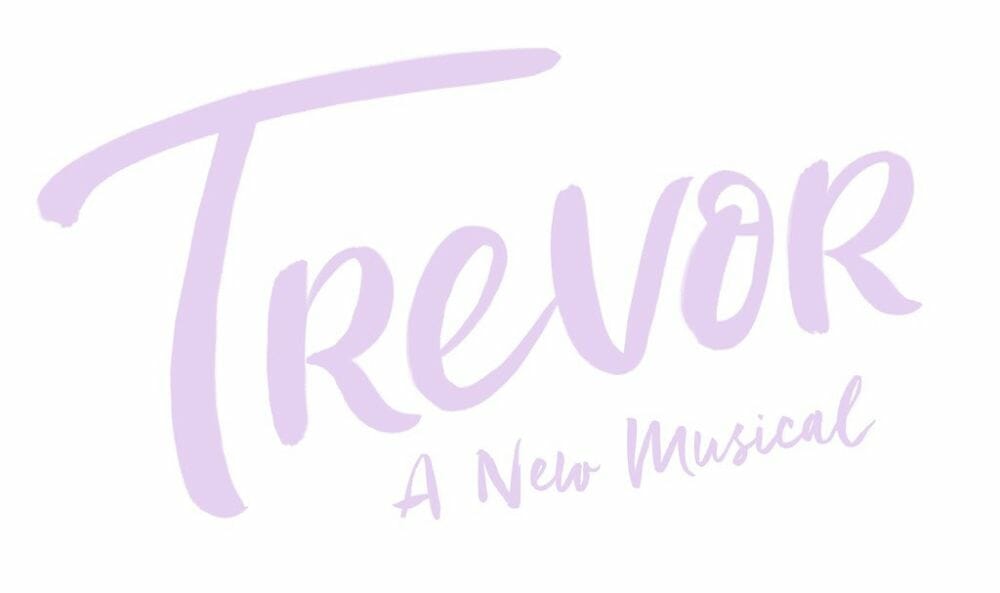 Trevor: The Musical Preview — Opening April 7, 2020