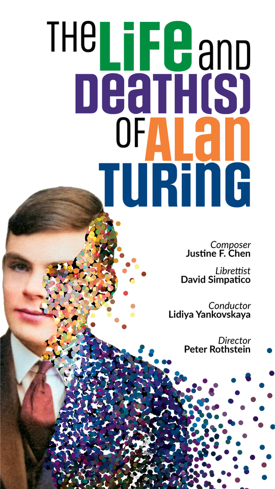 Chicago Opera THE LIFE AND DEATH(S) OF ALAN TURING